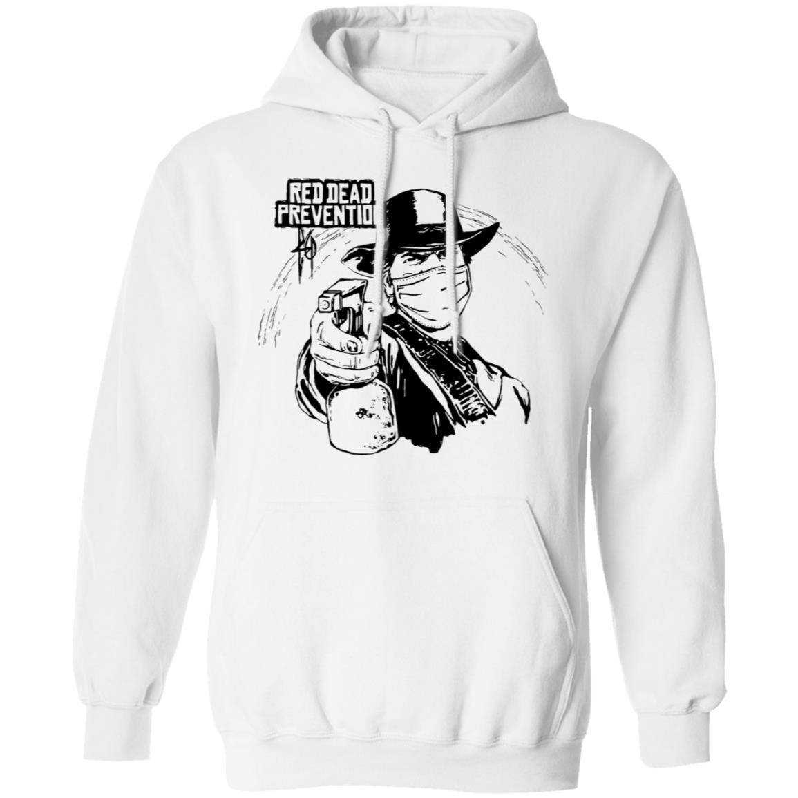 Red Dead Prevention Shirt Red Dead Prevention quarantine shirt is now ...
