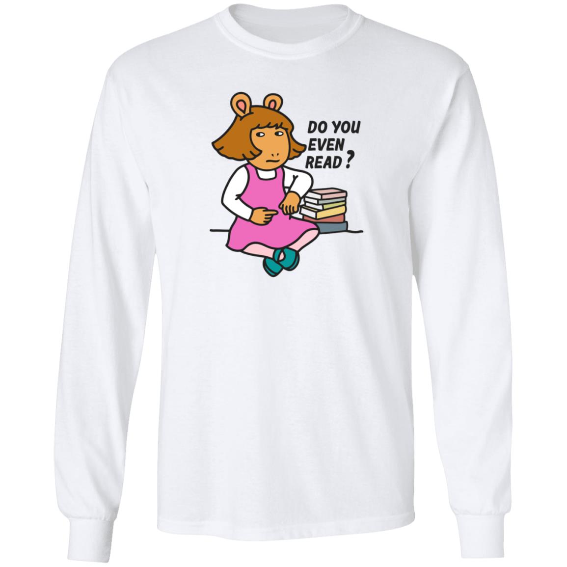 D.W Read Do You Even Read Shirt Inkwell Threads Sassy D.W Read - Tiotee