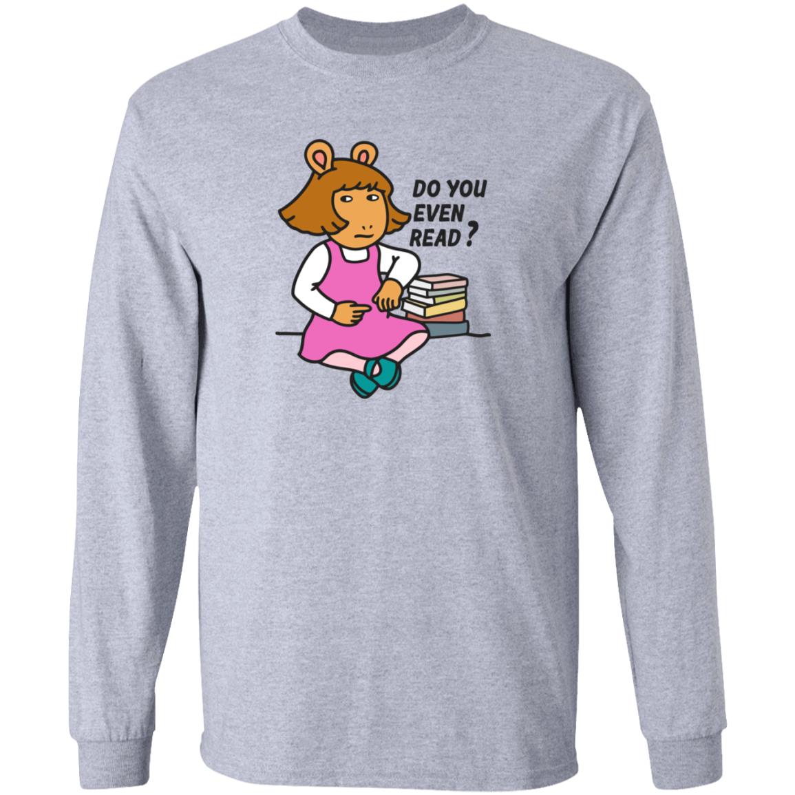 D.W Read Do You Even Read Shirt Inkwell Threads Sassy D.W Read - Tiotee