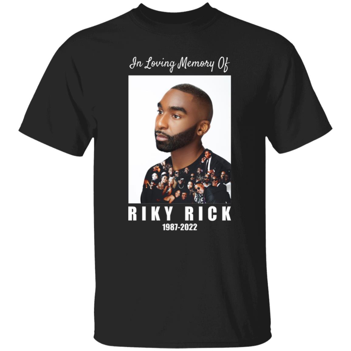 In Loving Memory Of Riky Rick 1987-2022 Shirt Rikyrickworld - Tiotee