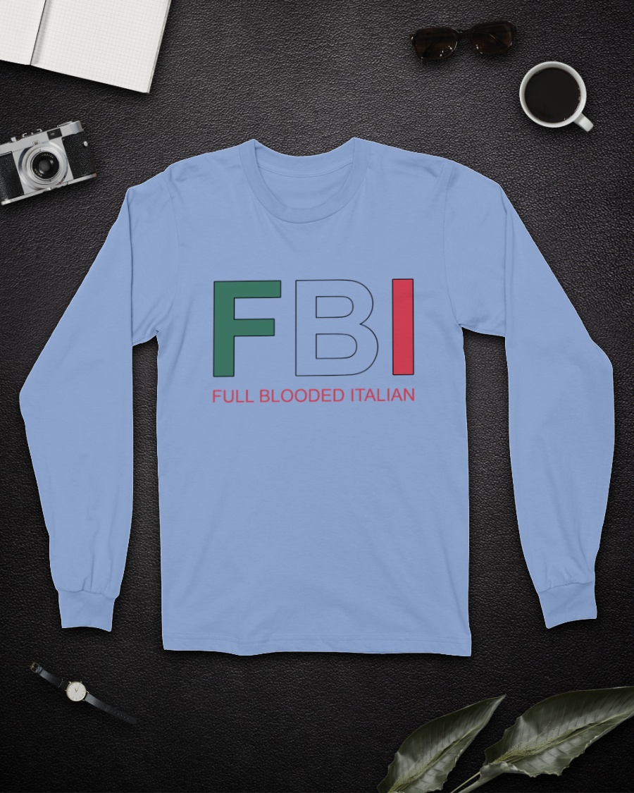 Fbi Full Blooded Italian Shirt 2022 Boomer Core Babyboomercore - Tiotee